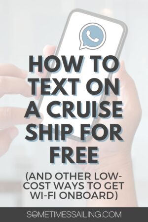 How to Text on a Cruise Ship for Free (+ Other Ways to Get Wi-Fi)