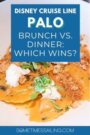 Palo Brunch vs. Dinner on Disney Wish: Which Wins?